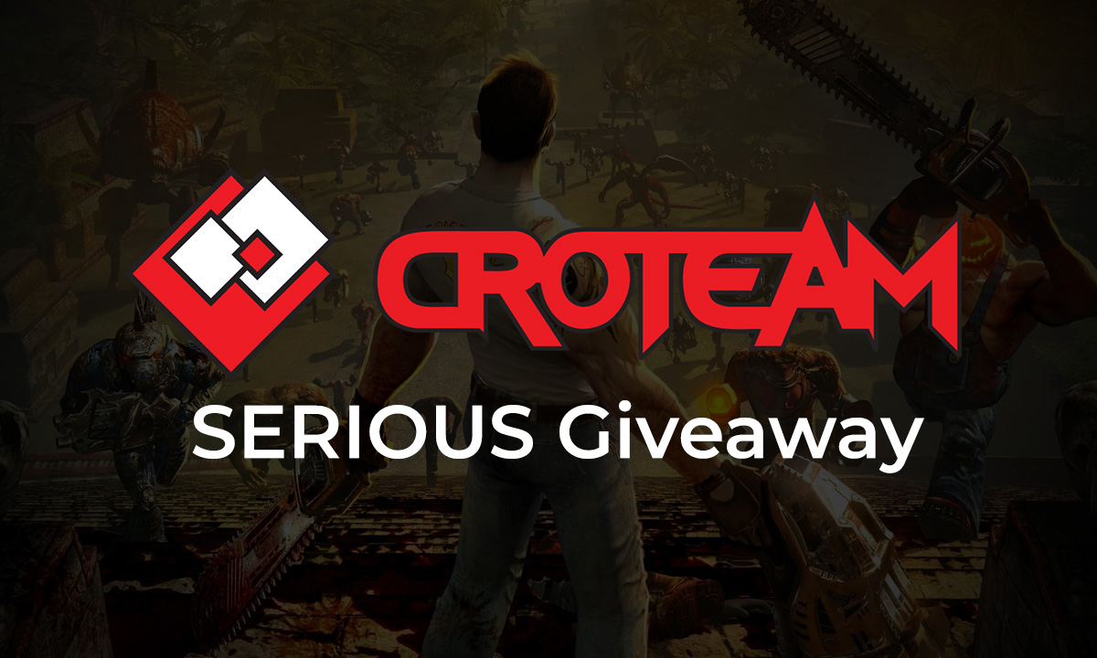 Croteam Serious Giveaway | GoodGame.hr
